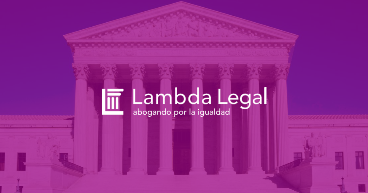 Lambda Legal Legacy
